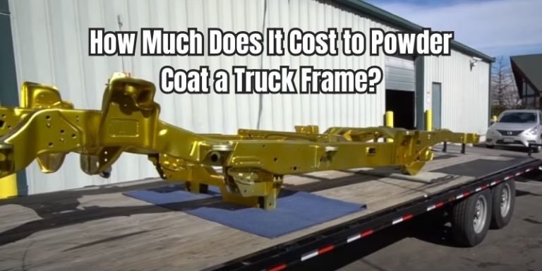 How Much Does It Cost to Powder Coat a Truck Frame? – Powder Coating in ...